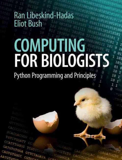 COMPUTING FOR BIOLOGISTS: Python Programming and Principles by Ran ...