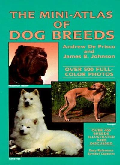 TITLE: THE MINI-ATLAS of Dog Breeds By Andrew De Prisco, James B EUR 17 ...