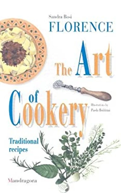 FLORENCE - THE Art Of Cookery: Traditionnel Recettes Couverture Rigide ...
