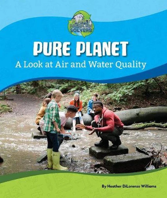 PURE PLANET: A Look at Air and Water Quality by Heather Dilorenzo ...