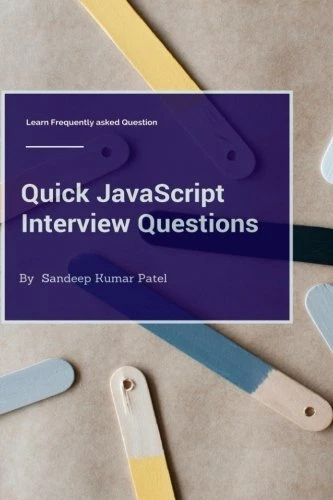 QUICK JAVASCRIPT INTERVIEW Questions Learn Frequently Asked Ques $21.34 ...