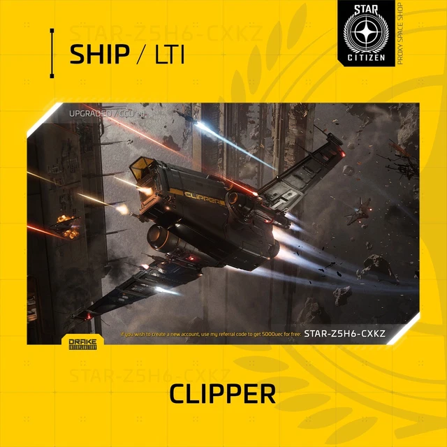 STAR CITIZEN - DRAKE CLIPPER - LTI - CCU'd - (Lifetime Insurance) £151. ...