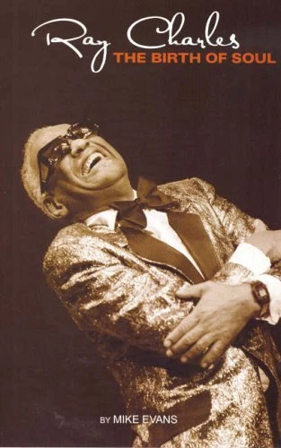 RAY CHARLES : The Birth of Soul, Evans, Mike EUR 4,12 - PicClick FR