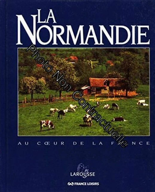LA NORMANDIE (AU coeur de la France) Album 137 pages | Très bon état ...