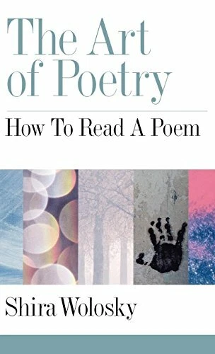 THE ART OF Poetry How To Read A Poem By Shira Wolosky 10 73 PicClick