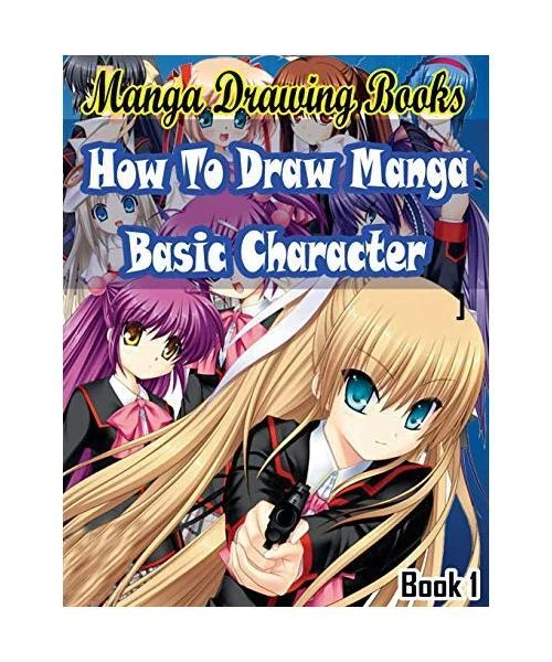 MANGA DRAWING BOOKS How to Draw Manga Characters Book 1: Learn Japanese ...