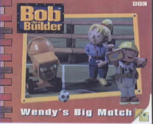 BOB THE BUILDER: Wendys Big Match Storybook 9 (Bob the Builder ...
