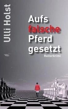 AUFS FALSCHE PFERD gesetzt: Reiterkrimi de Holst, Ulli | Livre | état ...