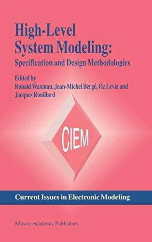 HIGH-LEVEL SYSTEM MODELING Specification Languages Current Issu $132.49 ...