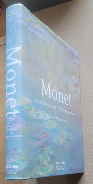 MONET OU LE triomphe de l'impressionnisme D WILDENSTEIN Taschen 1999 ...