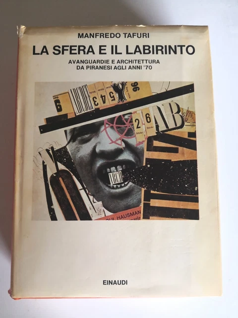 LA SFERA E il Labirinto,avanguardie..-Manfredo Tafuri-Einaudi ed.-1988 ...