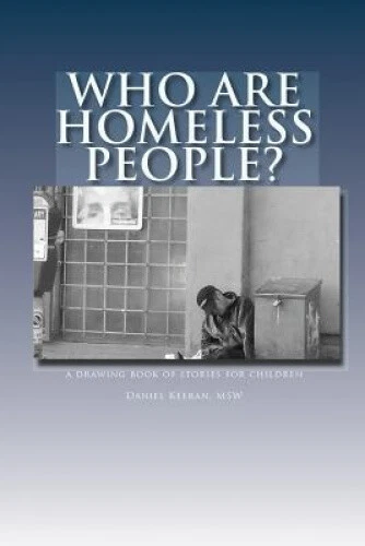 WHO ARE HOMELESS People?: A Drawing Book of Stories for Children £18.42 ...