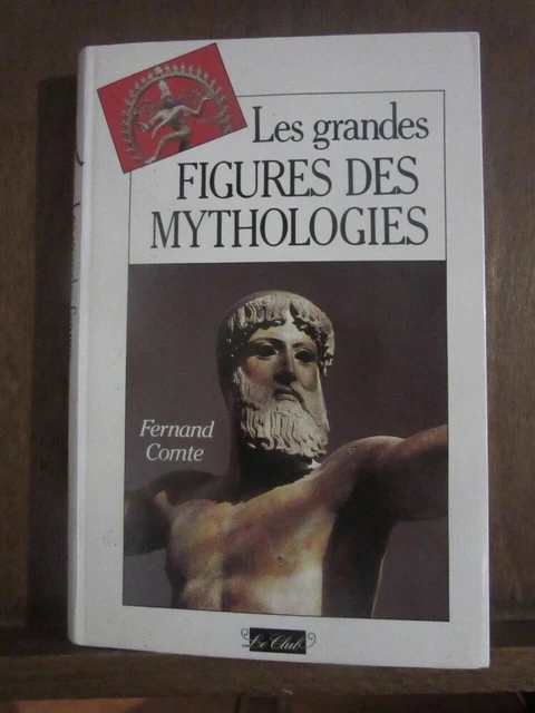 FERNAND COMTE: LES grandes figures des mythologies/ Larousse-Bordas ...