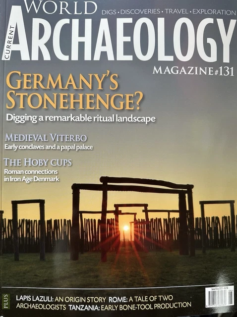 CURRENT WORLD ARCHAEOLOGY magazine June/July 2025 Germanys Stonehenge ...