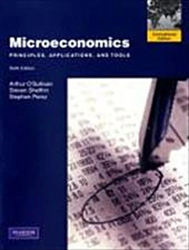 MICROECONOMICS: PRINCIPLES, APPLICATIONS, and Tools by O'Sullivan ...