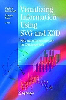 VISUALIZING INFORMATION USING SVG and X3D: XML-based ... | Book | condition good £4.85 - PicClick UK