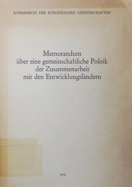 MEMORANDUM ÜBER EINE gemeinschaftliche Politik der Zusammenarbeit mit ...