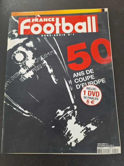 MAGAZINE FRANCE FOOTBALL N°Hors Série 1 Septembre 2005 50 ans de coupe ...