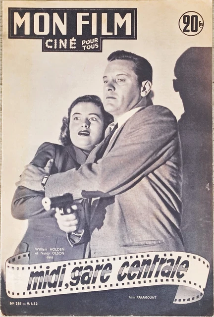 MON FILM 281/MIDI Gare Centrale/William Holden/Olson/Rudy Mathé/Ciné ...