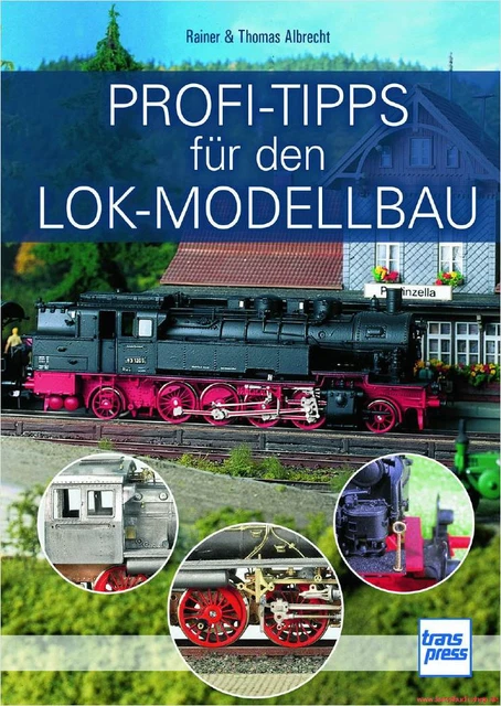 TECHNICAL BOOK PROFESSIONAL Tips for Locomotive Modeling, Guide with ...