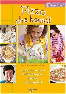 PIZZA CHE BONTÀ! de Nicolas, Chantal | Livre | état très bon EUR 4,73 ...