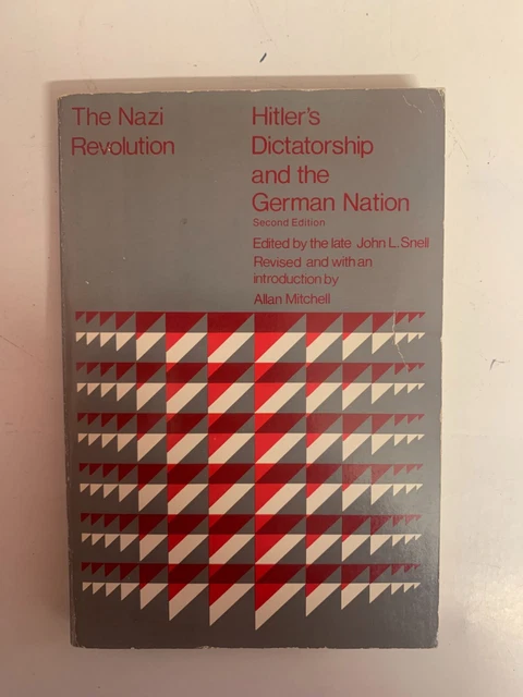 THE NAZI REVOLUTION : Hitler's Dictatorship and the German Nation by J ...