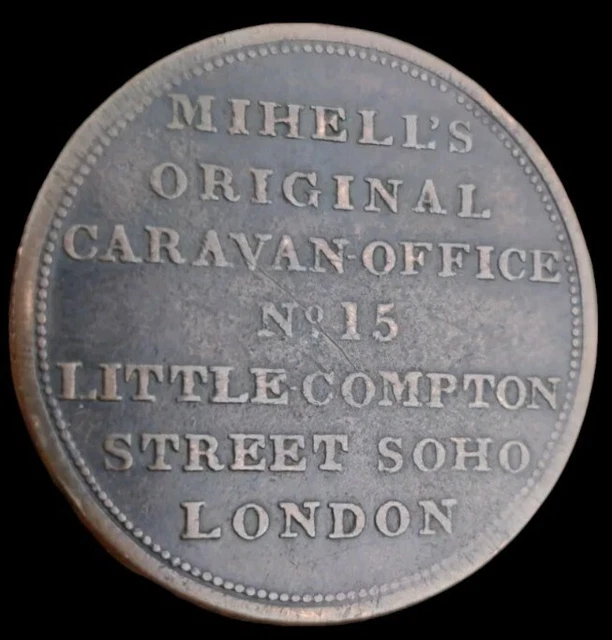 1800 RRARE LONDON Soho Mihell's Caravan 15 Office Penny Token Coin GB ...