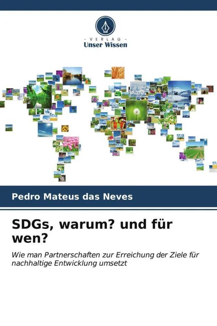 PEDRO MATEUS DAS Neves | SDGs, warum? und für wen? | Taschenbuch | Deutsch EUR 59,90 - PicClick DE