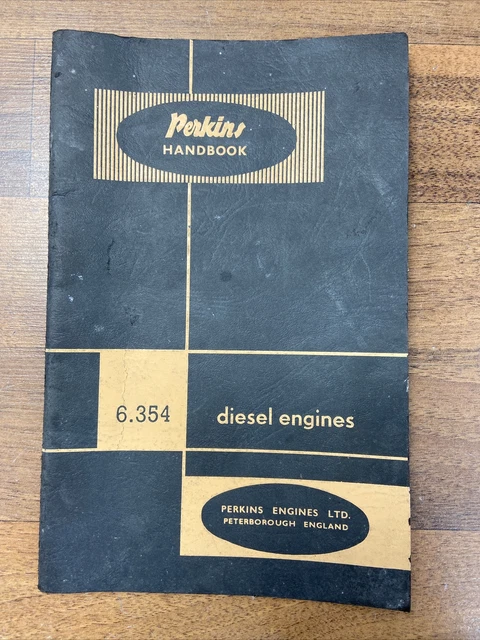 PERKINS 6.354 DIESEL Engine Original Factory Owners Operating Handbook ...