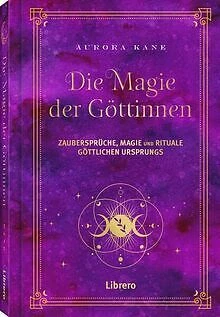 MAGIE DER GÖTTINNEN: Zaubersprüche, Magie und Rituale... | Livre | état très bon EUR 11,67 ...