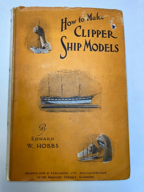 HOW TO MAKE Clipper Ship Models Edward Hobbs 1944 Bk1 £14.19 - PicClick UK