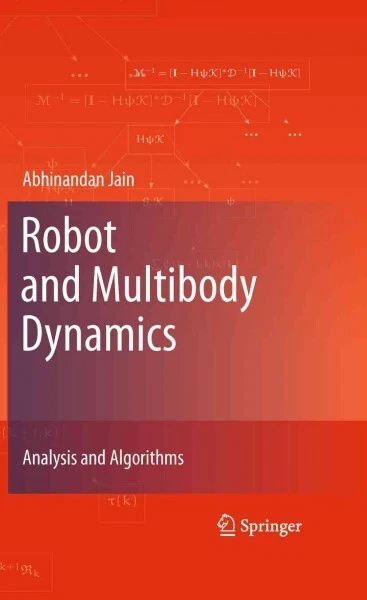 ROBOT AND MULTIBODY Dynamics : Analysis and Algorithms, Hardcover by Jain, Ab... EUR 120,76 ...