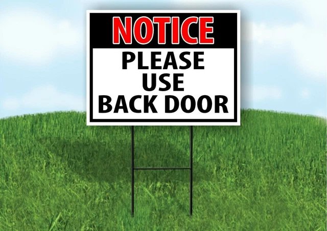 NOTICE PLEASE USE BACK DOOR Yard Sign Road with Stand LAWN POSTER £18. ...