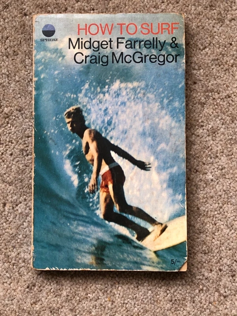 HOW TO SURF by Midget Farrelly & Craig McGregor 1968 paperback , Sphere ...