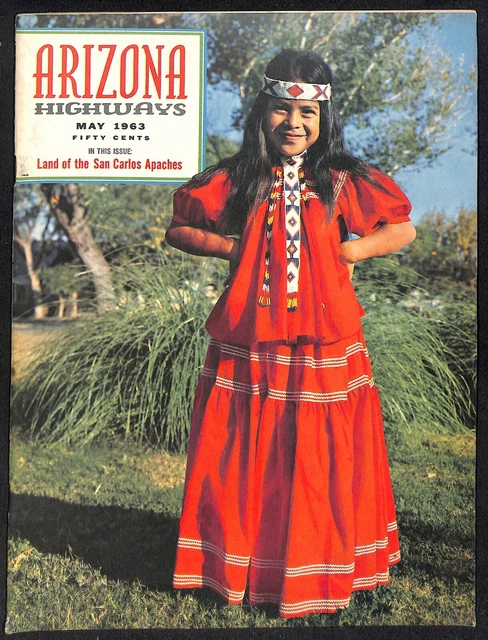 ARIZONA HIGHWAYS MAGAZINE May 1963 Land of the San Carlos Apaches Issue ...