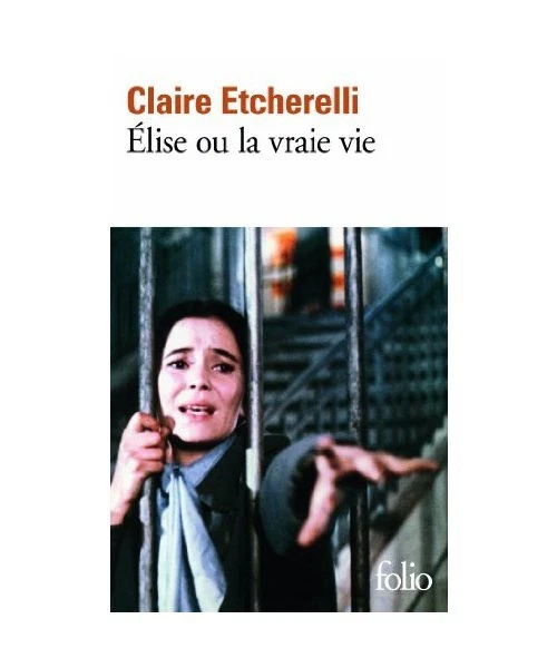 ELISE OU LA Vraie Vie, Claire Etcherelli, Clai Etcherelli EUR 9,99 ...