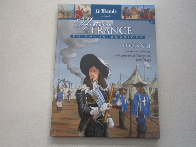 HISTOIRE DE FRANCE En Bande Dessinee T 25 Ttbe/Neuf Louis Xiii Les ... HISTOIRE DE FRANCE En Bande Dessinee T 25 Ttbe/Neuf Louis Xiii Les ...