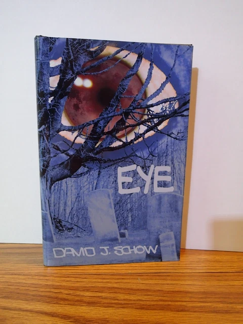 EYE – DAVID Schow –Signed Numbered Edition – Subterranean Press HC £19. ...