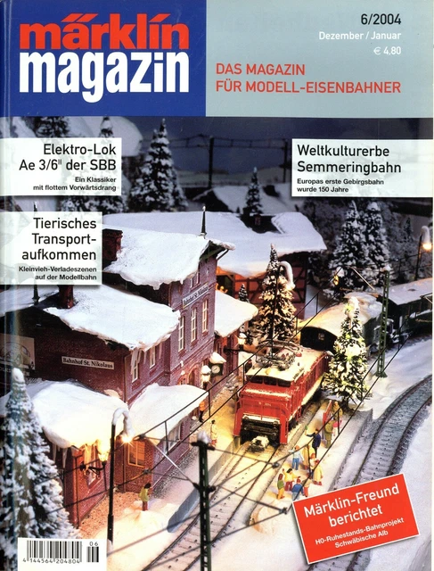 MÄRKLIN MAGAZIN 2004 6/04 D Zeitschrift für Modell-Eisenbahner Marklin magazine EUR 6,50 ...