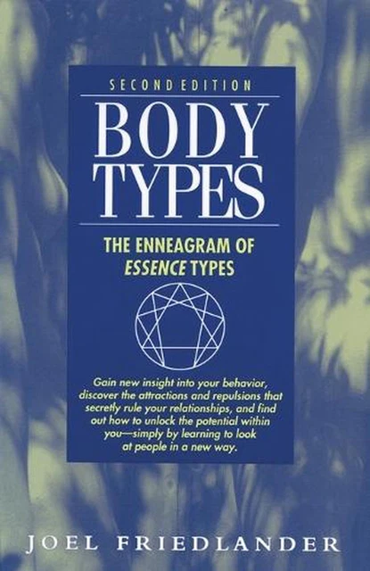 BODY TYPES: THE Enneagram of Essence Types by Joel Friedlander (English ...
