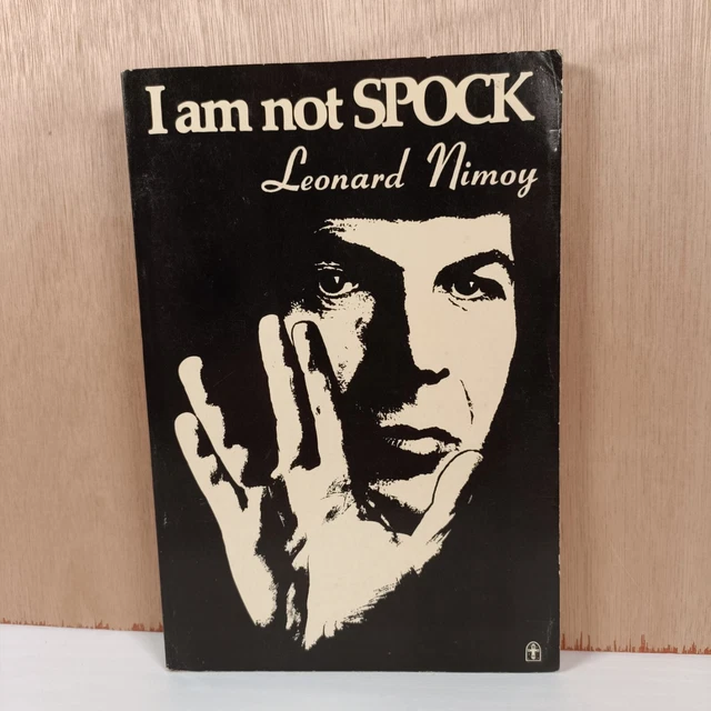 I AM NOT Spock by Leonard Nimoy (1975, Paperback) First Edition First ...