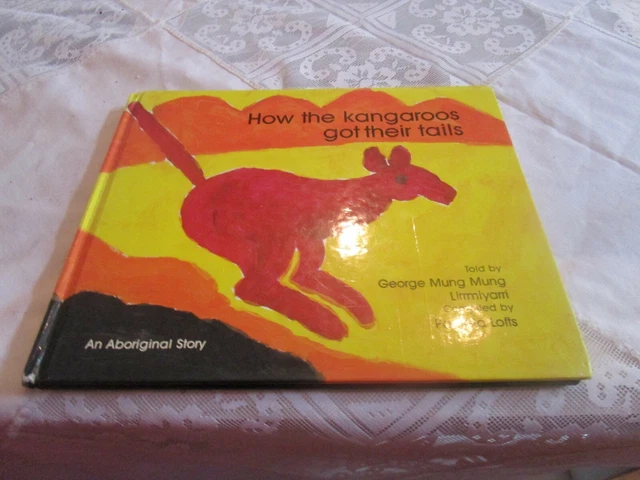 HOW THE KANGAROOS Got Their Tails. An Aboriginal Story Picture Book For ...