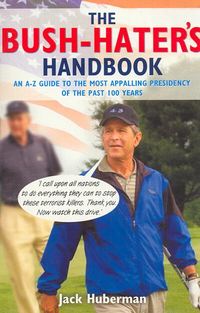 HUBERMAN, JACK : Bush Haters Handbook Highly Rated eBay Seller Great ...