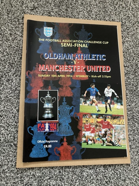 OLDHAM V MAN Utd 1994 FA Cup Semi-Final Programme. £2.77 - PicClick UK