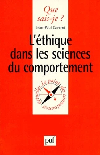 L'ETHIQUE DANS LES sciences du comportement, Jean-Paul Caverni EUR 3,99 ...