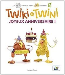 TWIKI ET TWINI - Joyeux anniversaire ! (Col. KIWI) de... | Livre | état ...