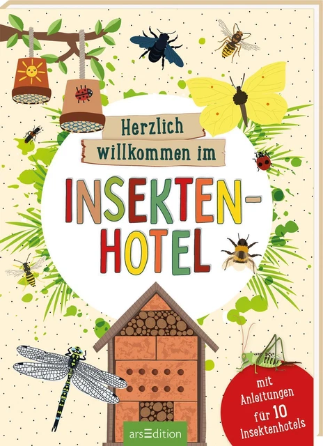 HERZLICH WILLKOMMEN IM Insektenhotel | Annette Maas | Taschenbuch ...