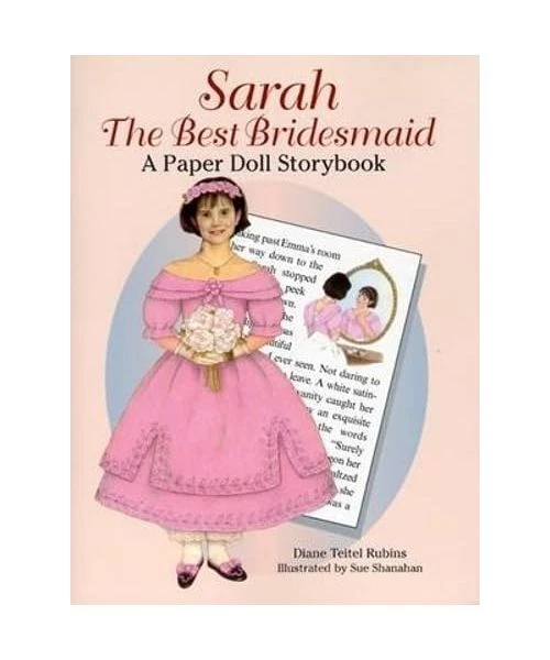 SARAH THE BEST Bridesmaid: A Paper Doll Storybook, Diane Teitel Rubins ...