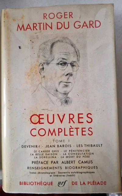 LA PLEIADE : Œuvres complètes Roger MARTIN DU GARD - Tome 1 - Edition ...