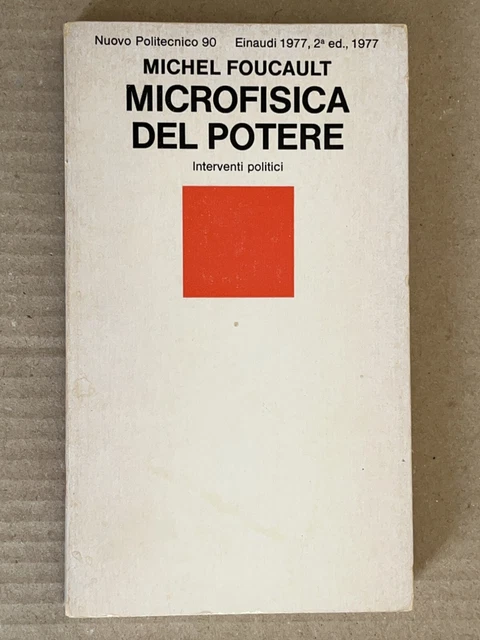 MICHAEL FOUCAULT - MICROFISICA DEL POTERE interventi politici - Einaudi ...